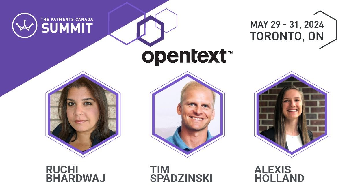 OpenText sets its sights on the Payments Canada Summit 2024 - OpenText Blogs